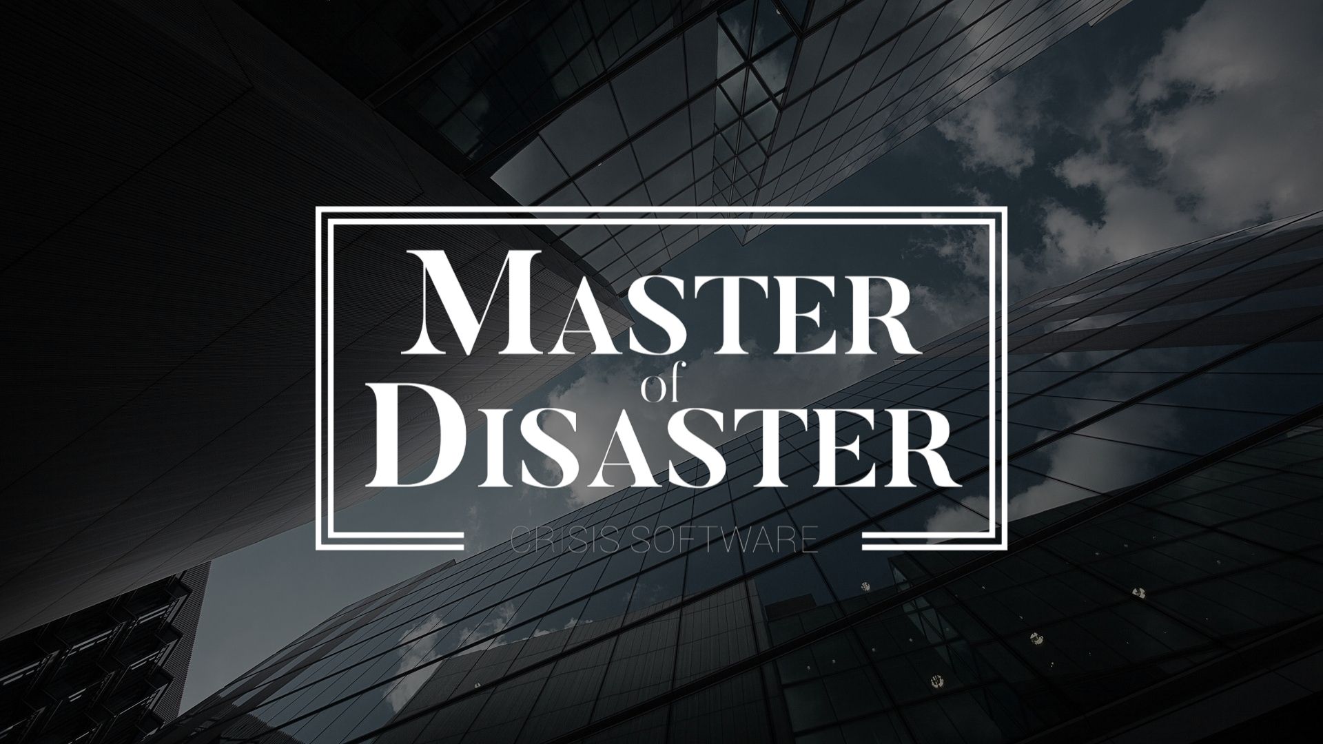 Master of Disaster - Crisis Management Software